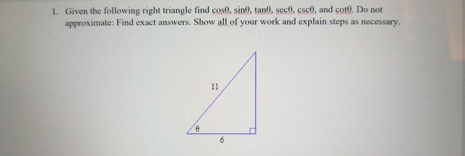 Solved I. Given the following right triangle find coso, | Chegg.com