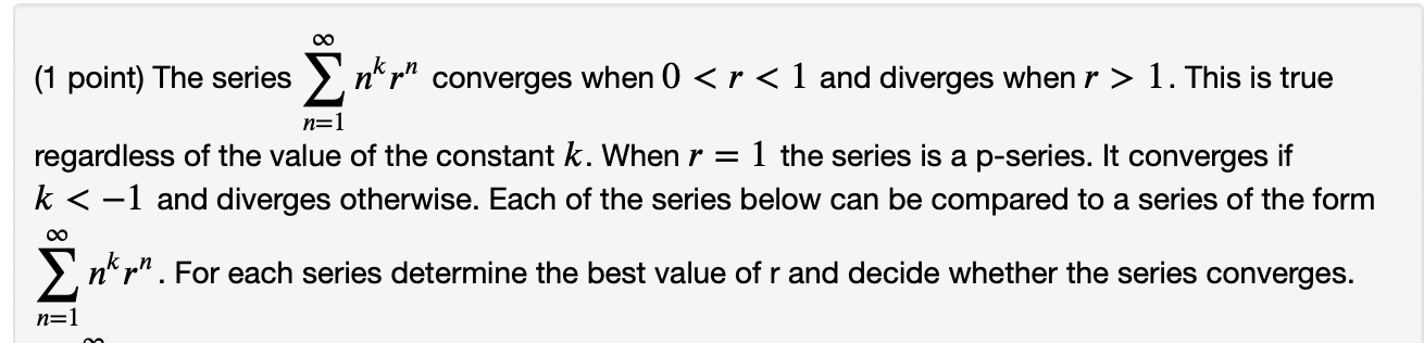 Solved (1 point) The series \\( \\sum_{n=1}^{\\infty} n^{k} | Chegg.com