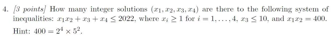 Solved 4. [3 points] How many integer solutions (x1, x2, x3, | Chegg.com