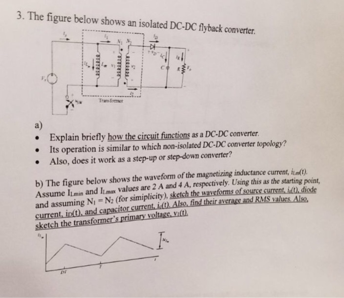 Solved 3·The figure below shows an isolated DC-DC flyback | Chegg.com