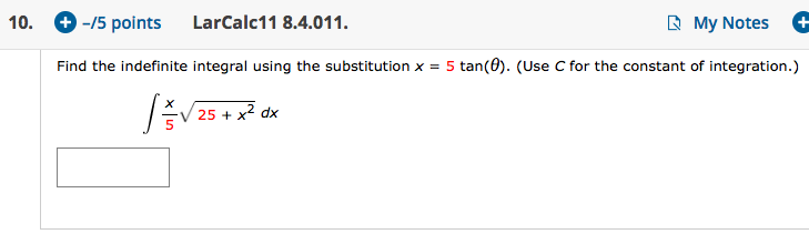 Solved 10. + -/5 points LarCalc11 8.4.011. My Notes Find the | Chegg.com Solved 10. + -/5 points LarCalc11 8.4.011. My Notes Find the | Chegg.com