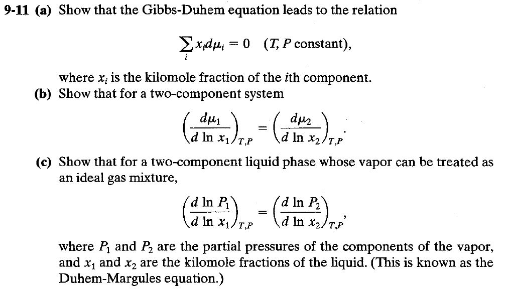 Solved 9-11 (a) Show that the Gibbs-Duhem equation leads to | Chegg.com