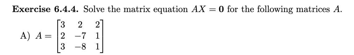 Solved Exercise 644 solve The Matrix Equation Ax0 for
