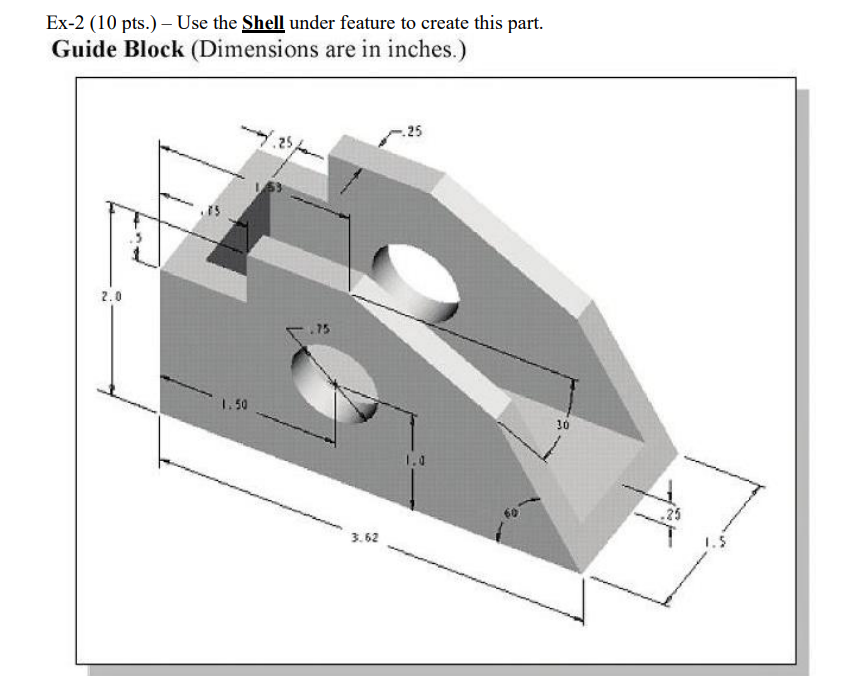 Solved Ex-2 (10 pts.) - Use the Shell under feature to | Chegg.com