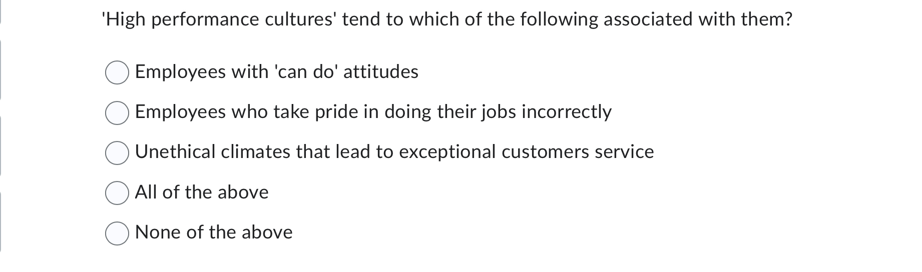 Solved 'High performance cultures' tend to which of the | Chegg.com