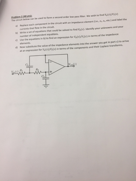 Solved The Circuit Below Can Be Used To Form A Second Order 2568