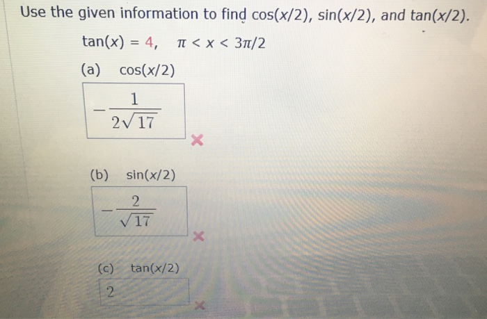Solved Use the given information to find cos (x/2), sin | Chegg.com