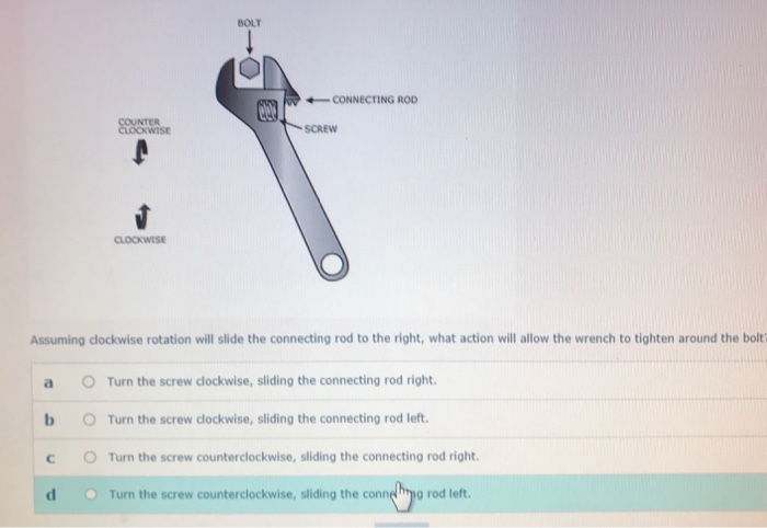 Solved BOLT ←CONNECTING ROD KWISE SCREW CLOCKWISE Assuming | Chegg.com