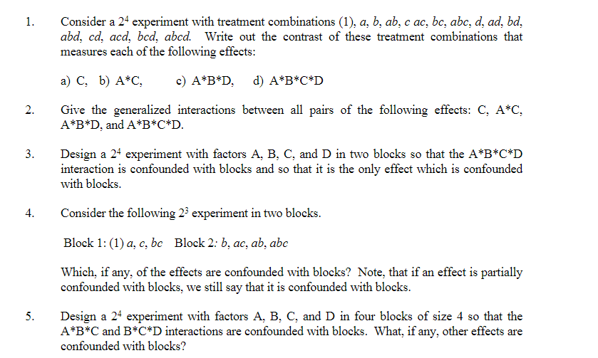 Solved 1. Consider a 24 experiment with treatment | Chegg.com