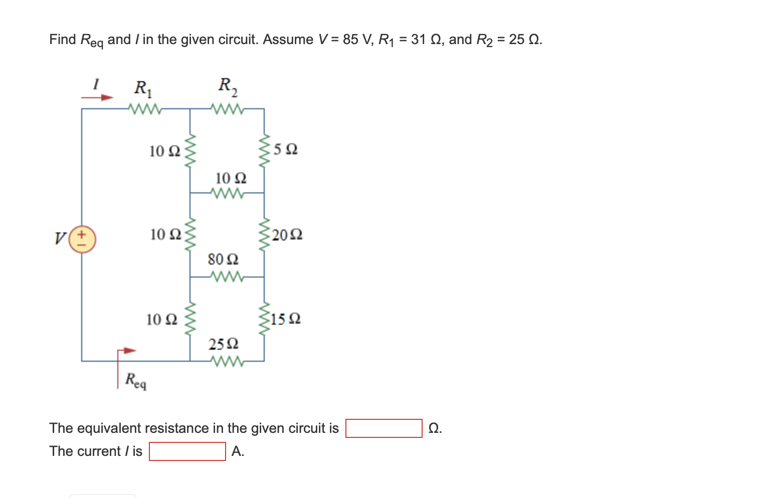 Solved Find Req and / in the given circuit. Assume V = 85 V, | Chegg.com