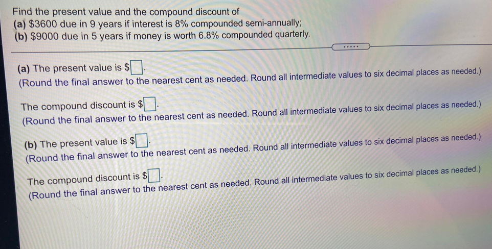 Solved Find the present value and the compound discount of | Chegg.com