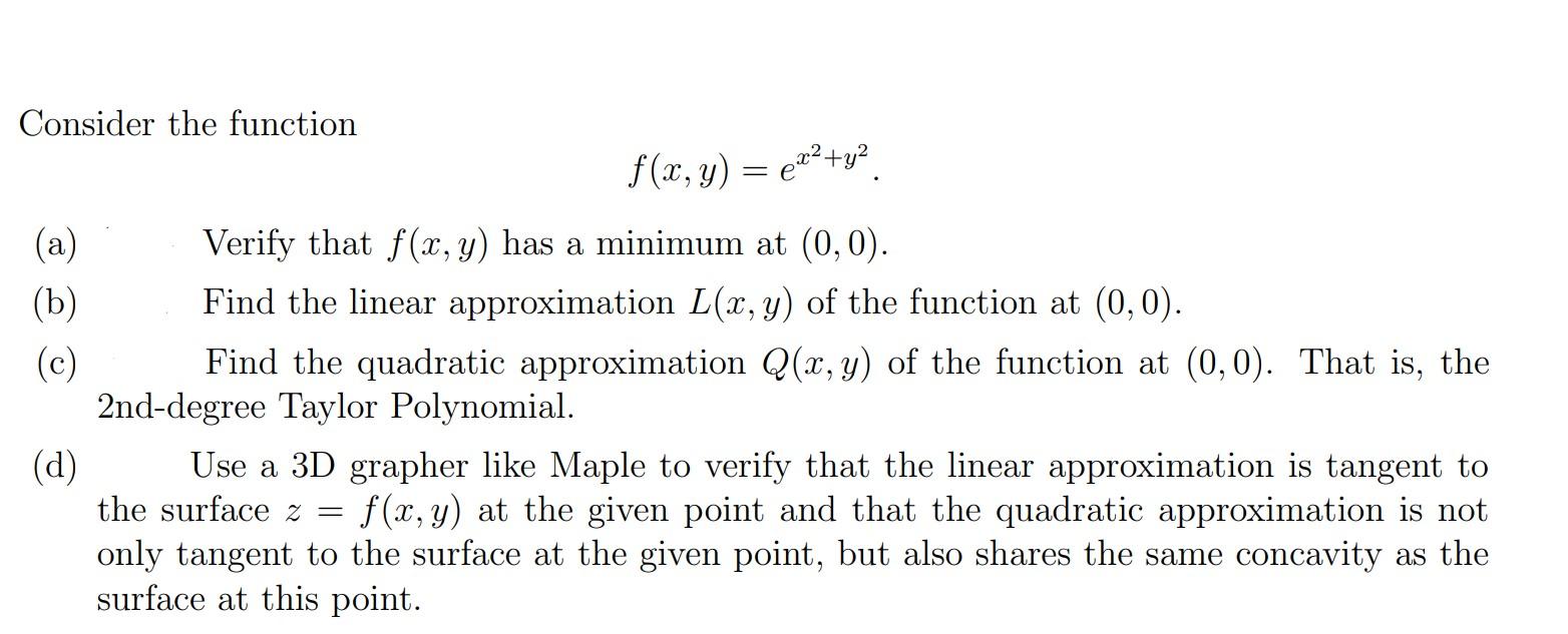 Solved Consider the function f(x,y)=ex2+y2. (a) Verify that | Chegg.com