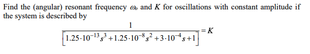 Solved Find the angular) resonant frequency a. and K for | Chegg.com
