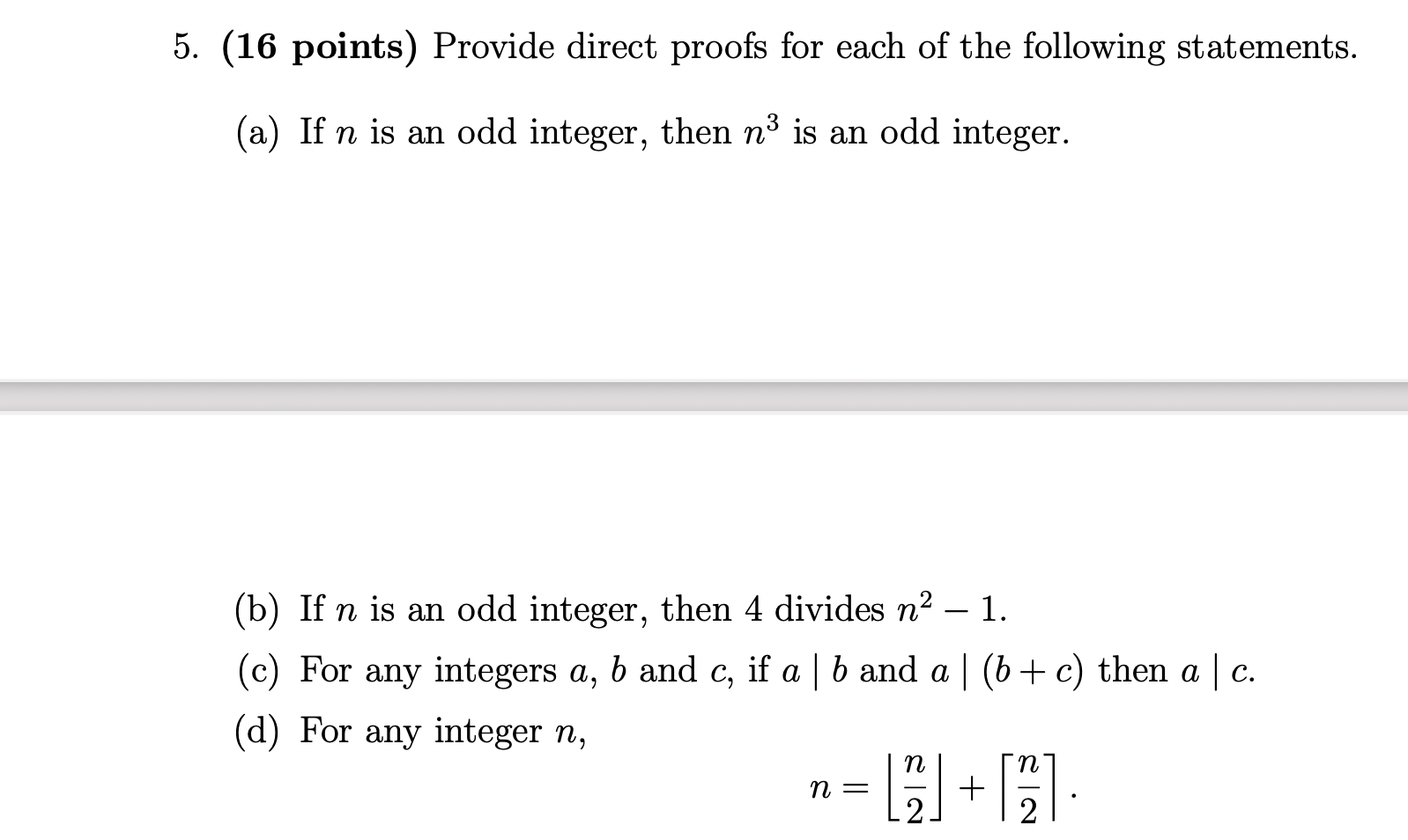 Solved 5. (16 points) Provide direct proofs for each of the | Chegg.com
