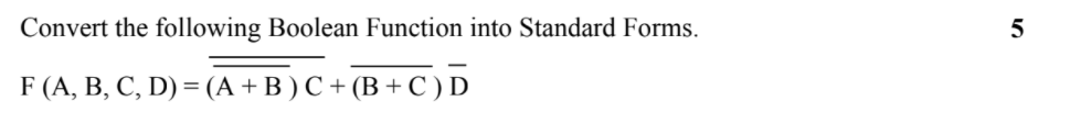 Solved Convert The Following Boolean Function Into Standard 