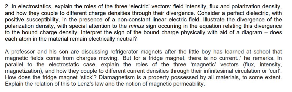 Solved 2. In electrostatics, explain the roles of the three | Chegg.com