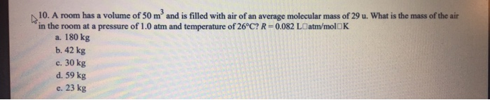 Solved 10. A room has a volume of 50 m3 and is filled with | Chegg.com