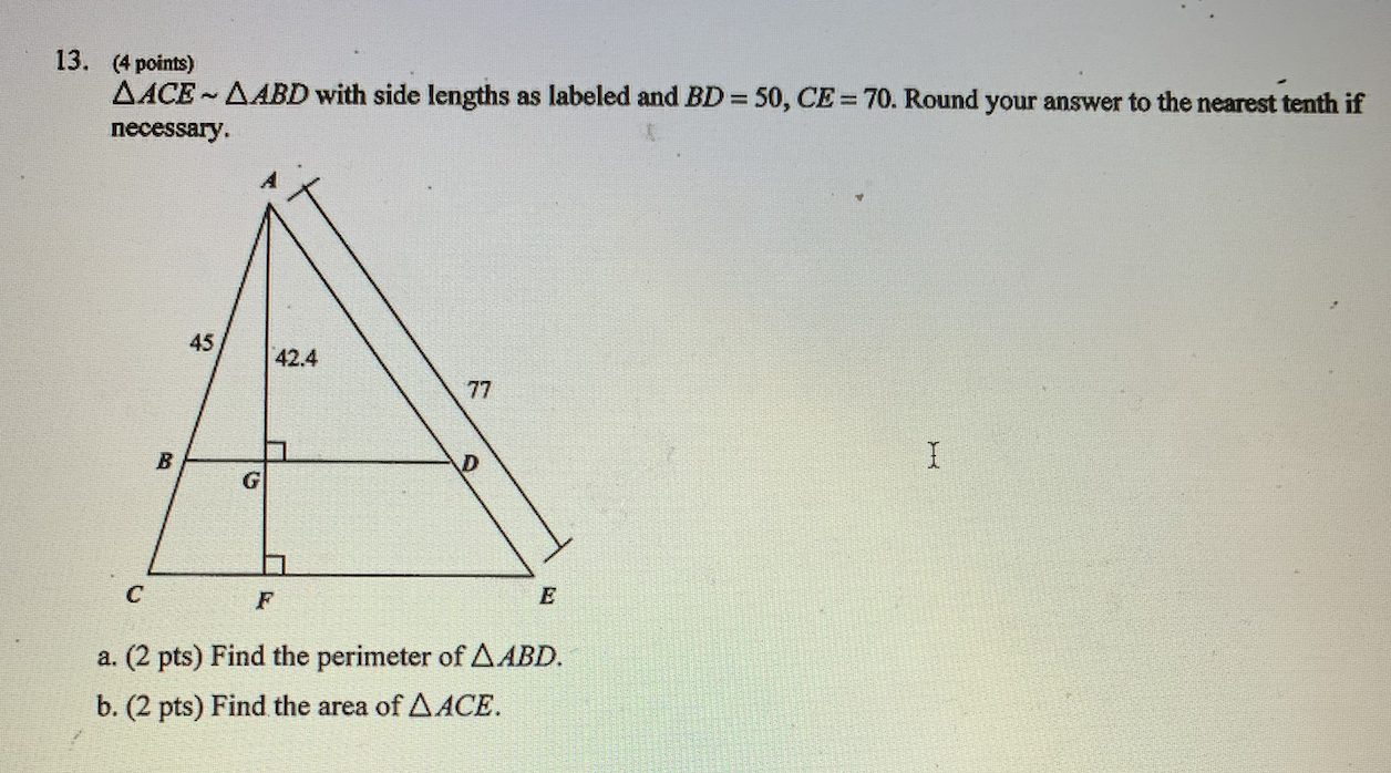 Solved 13. (4 points) AACE - AABD with side lengths as | Chegg.com