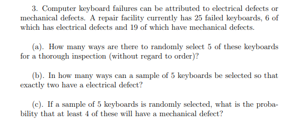 Solved 3. Computer keyboard failures can be attributed to | Chegg.com