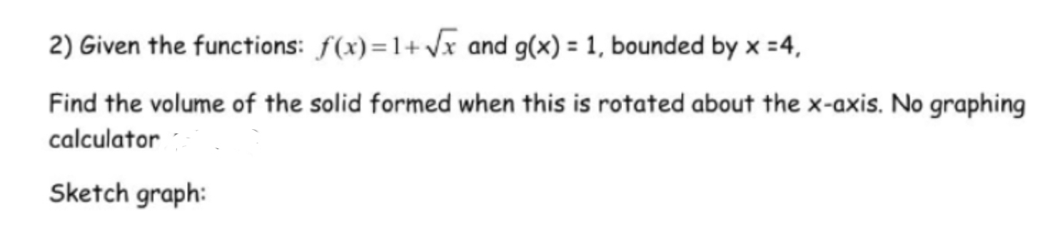 Solved 2) Given the functions: f(x)=1+x and g(x)=1, bounded | Chegg.com