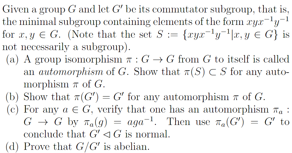 Solved Given a group G and let G′ be its commutator | Chegg.com
