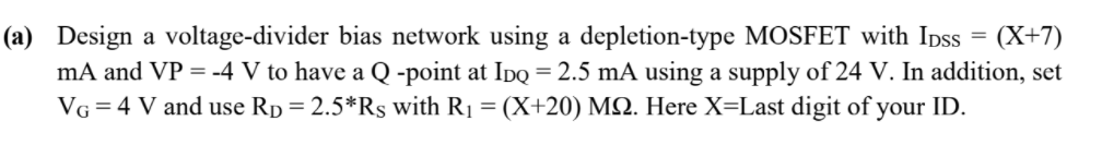 Solved (a) Design a voltage-divider bias network using a | Chegg.com