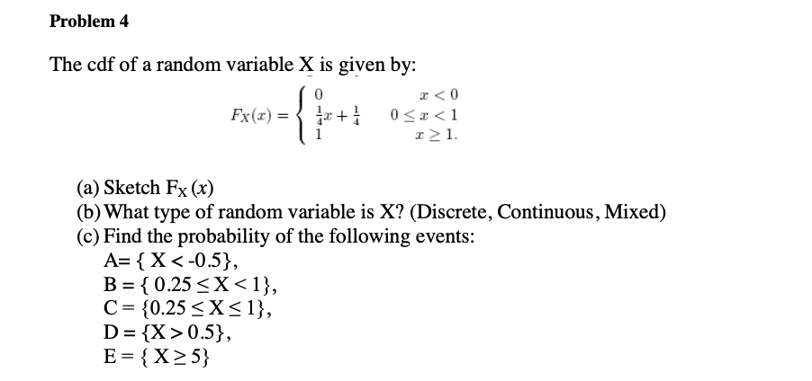 Solved Problem 4 The cdf of a random variable X is given by: | Chegg.com