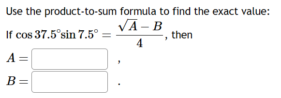 Solved Use the product-to-sum formula to find the exact | Chegg.com