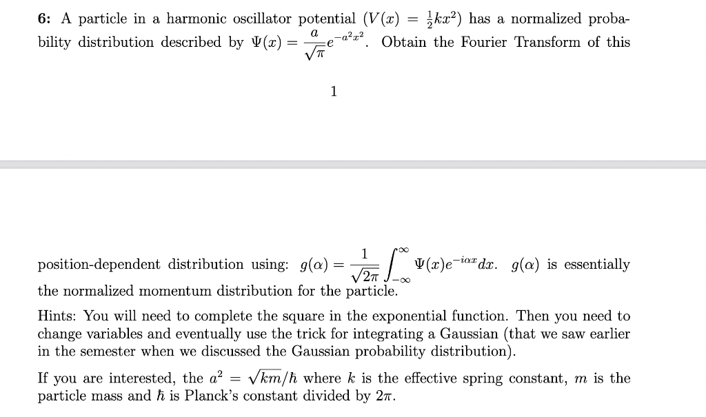 Solved 6: A particle in a harmonic oscillator potential | Chegg.com