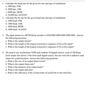 Solved Calculate the baud rate for the given bit rate and | Chegg.com