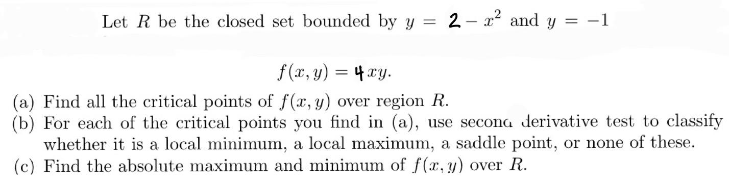 Solved Let R be the closed set bounded by y=2−x2 and y=−1 | Chegg.com
