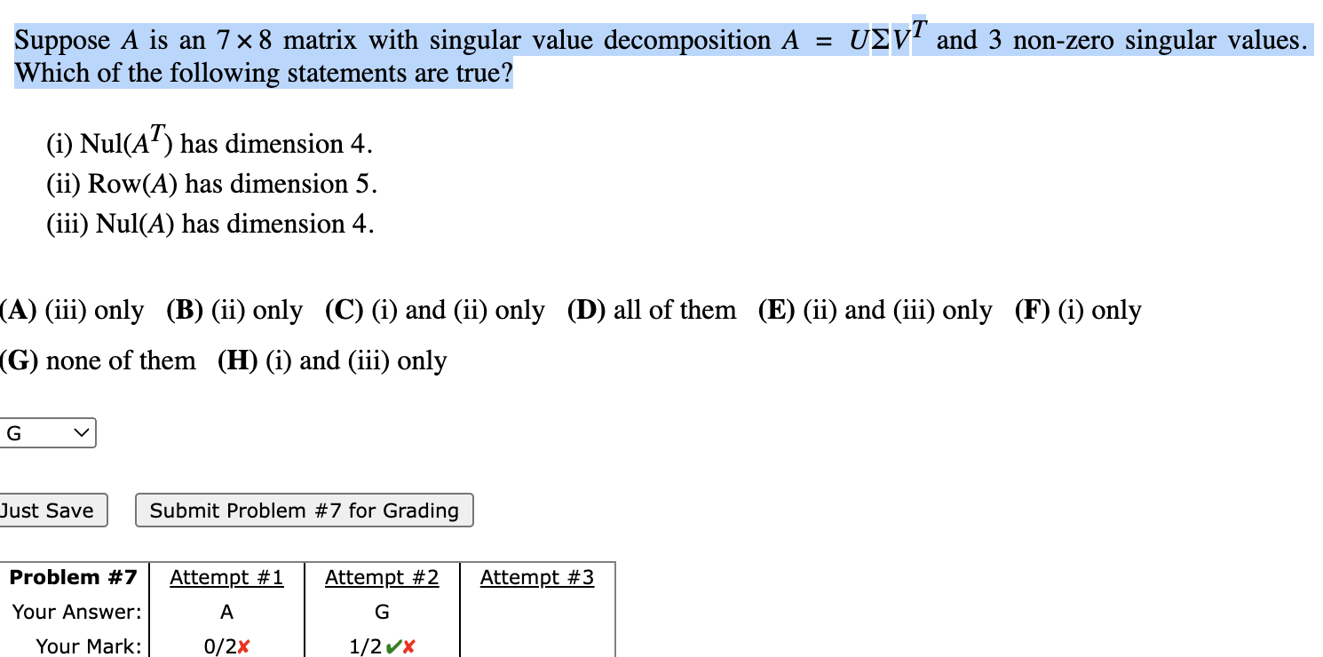 Solved Suppose A is an 7 × 8 matrix with singular value | Chegg.com