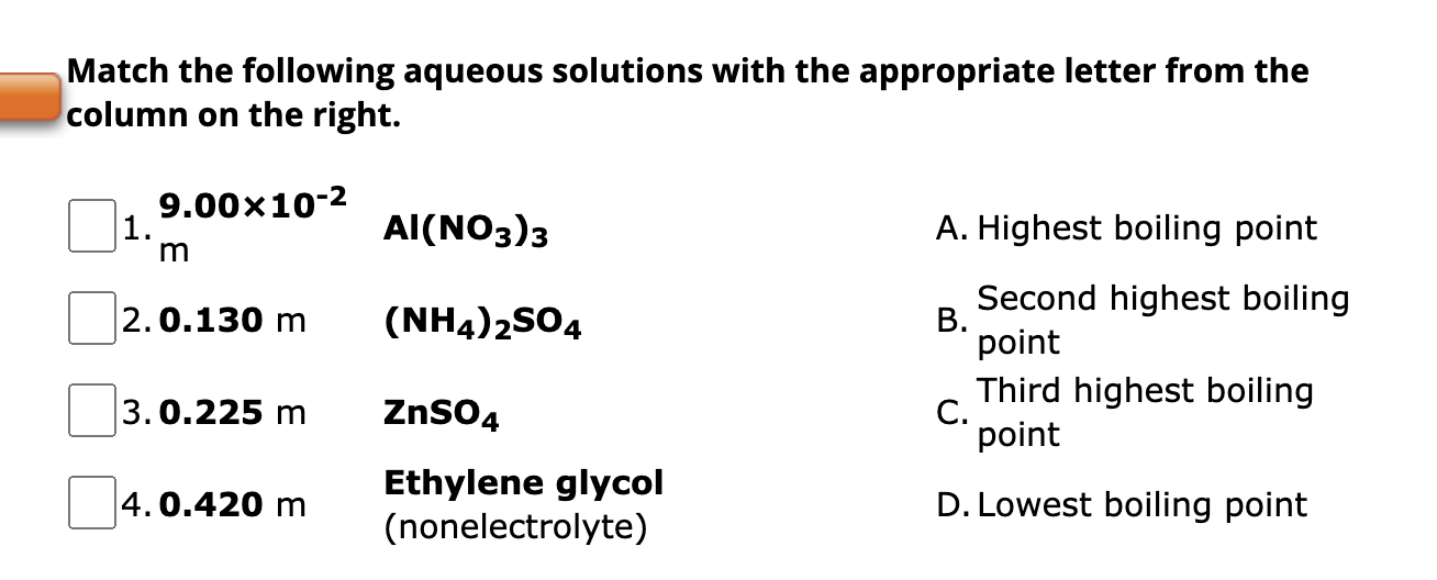 Solved Match the following aqueous solutions with the | Chegg.com