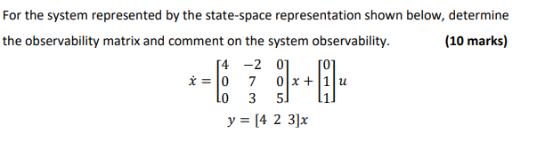 Solved For the system represented by the state-space | Chegg.com