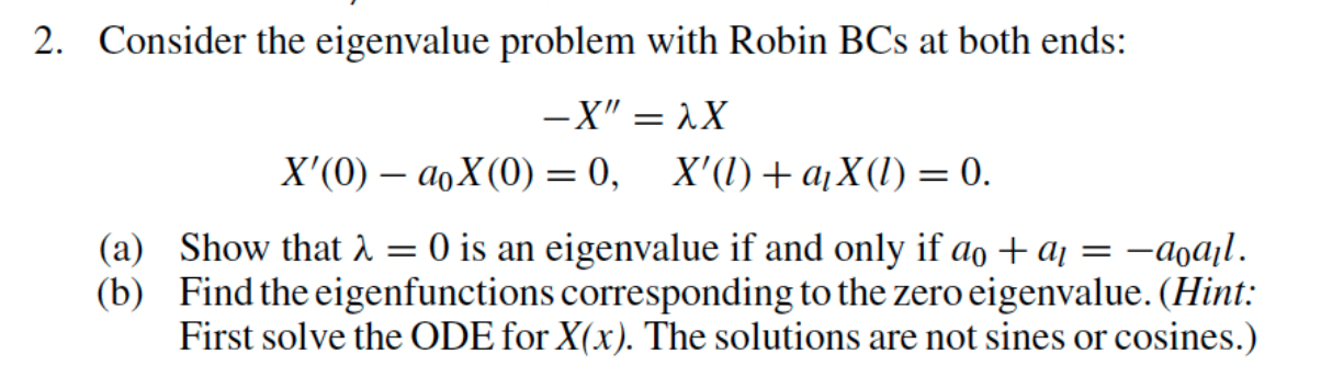 Solved = = 2. Consider the eigenvalue problem with Robin BCs | Chegg.com