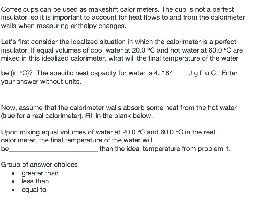 Solved Coffee cups can be used as makeshift calorimeters. | Chegg.com