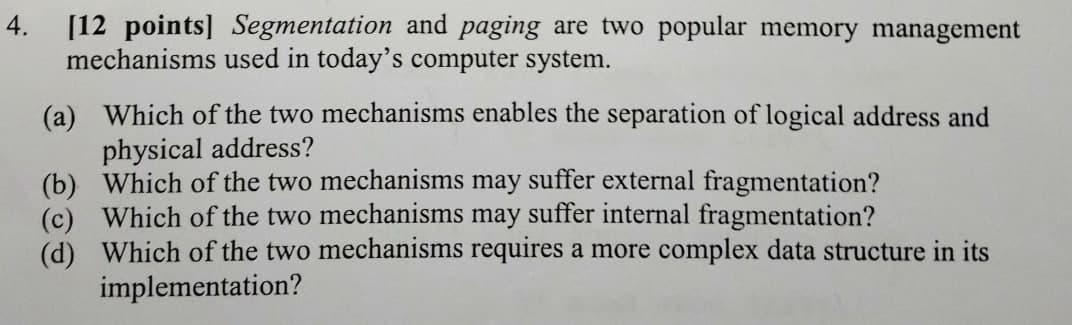 Solved Segmentation and paging are two popular memory | Chegg.com