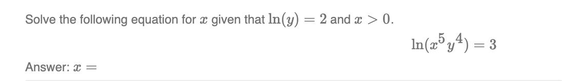 Solved Solve the following equation for x given that ln(y)=2 | Chegg.com