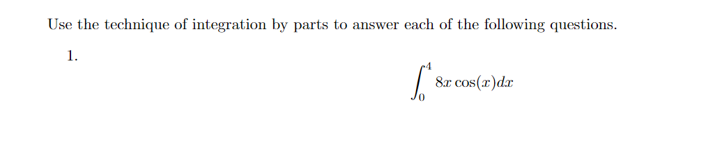 Solved Use the technique of integration by parts to answer | Chegg.com