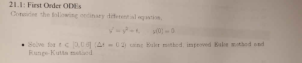 Solved 21.1: First Order ODES Consider the following | Chegg.com