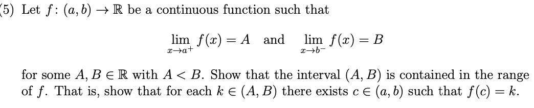 (5) Let f:(a,b)→R be a continuous function such that | Chegg.com