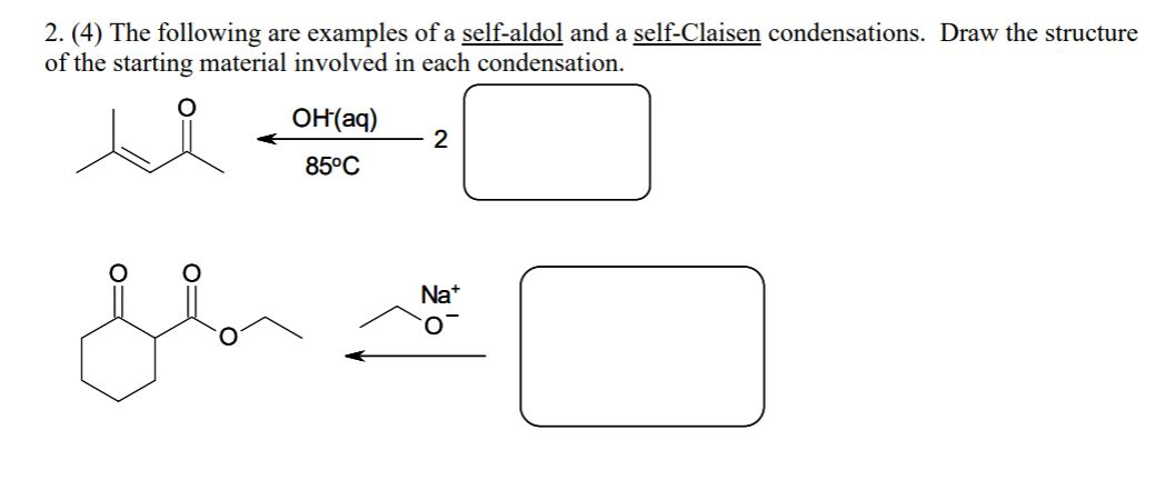 Solved 2. (4) The following are examples of a self-aldol and | Chegg.com