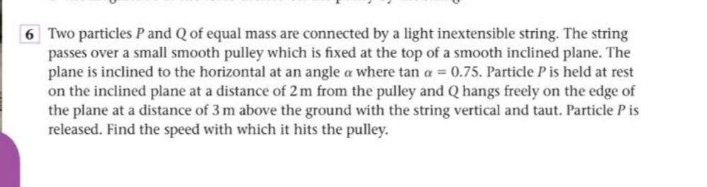 Solved 6 Two particles P and Q of equal mass are connected | Chegg.com