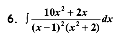 Solved ∫(x−1)2(x2+2)10x2+2xdx | Chegg.com