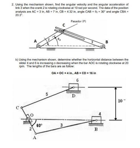 Solved 2. Using the mechanism shown, find the angular | Chegg.com