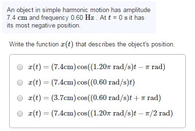 Solved An object in simple harmonic motion has amplitude 7.4 | Chegg.com