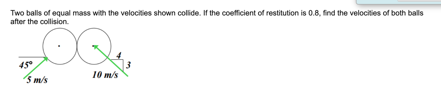 Solved Two balls of equal mass with the velocities shown | Chegg.com