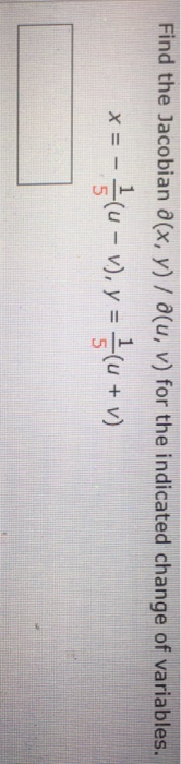 Solved Find the Jacobian partial differential (x, y)/partial | Chegg.com