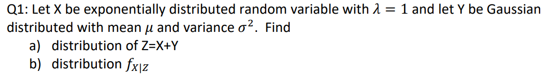 Solved Q1: Let X be exponentially distributed random | Chegg.com