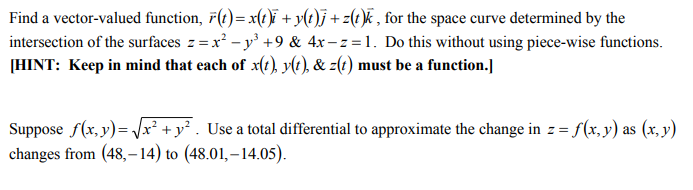 Solved (a) Find a vector-valued function, r(t) x(t)i y(t)j | Chegg.com